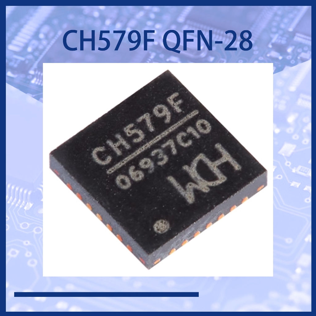 CH579F QFN-28 BLE และ ZigBee การสื่อสารไร้สายสองโหมด ARM core ชิปไมโครคอนโทรลเลอร์ 32 บิต ...