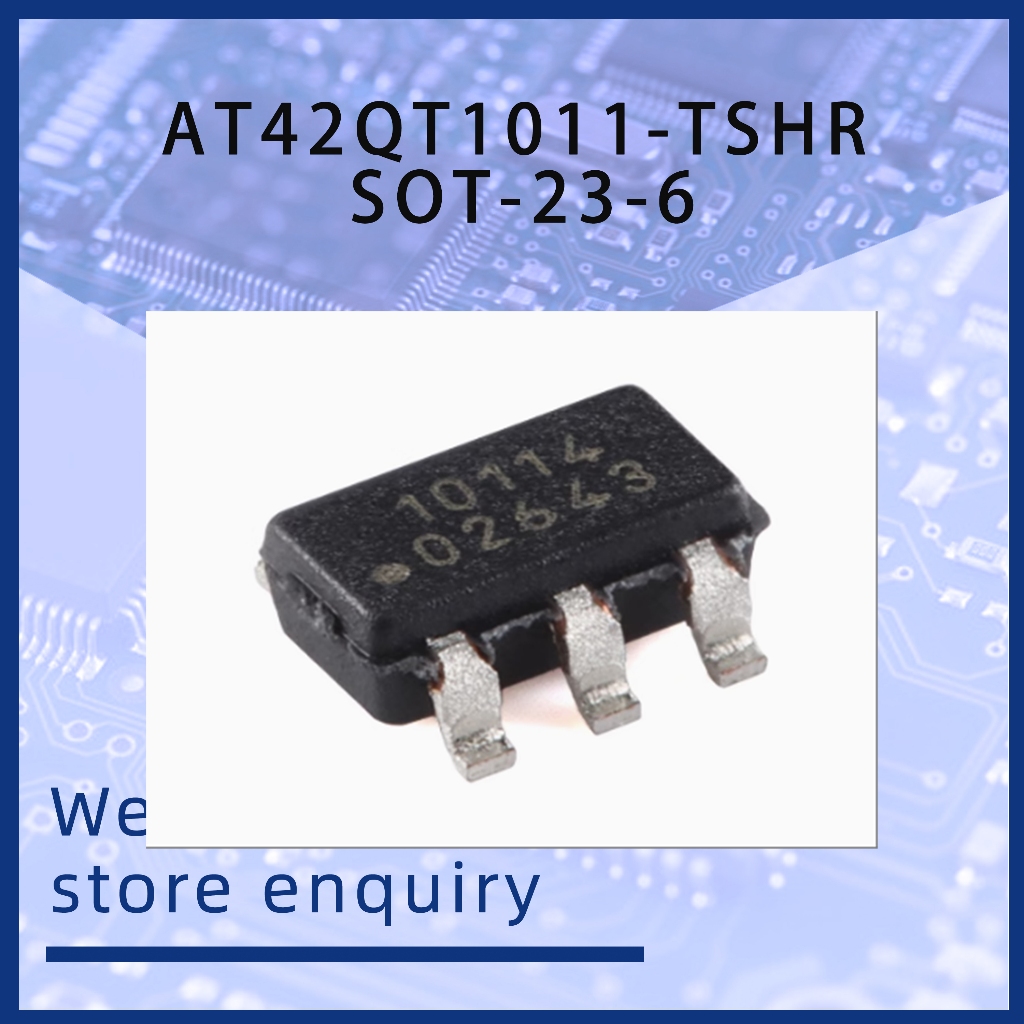 AT42QT1011-TSHR SOT-23-6 ชิปคอนโทรลเลอร์แบบสัมผัสแบบ capacitive แบบปุ่ม ...