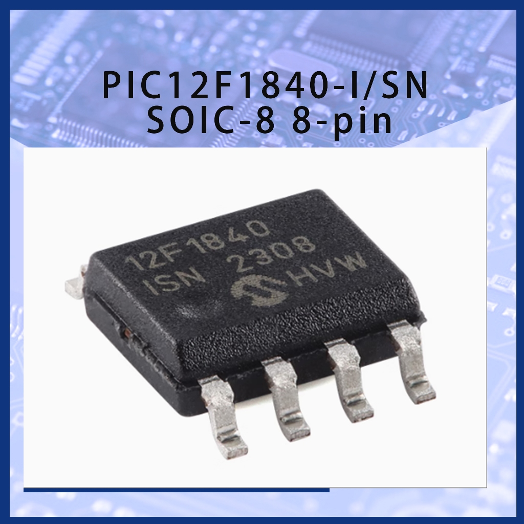 PIC12F1840-I/SN SOIC-8 ชิปไมโครคอนโทรลเลอร์หน่วยความจําแฟลช 8 พิน | Shopee Thailand