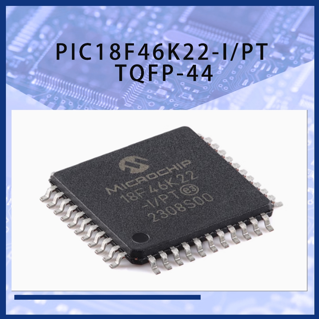 PIC18F46K22-I/PT TQFP-44 ชิปไมโครคอนโทรลเลอร์ประสิทธิภาพสูง 44 พิน | Shopee Thailand