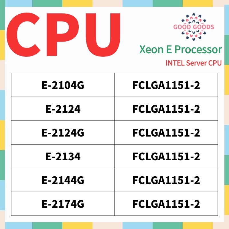 E-2104G E-2124 E-2124G E-2134 E-2144G E-2164G INTEL Xeon E series ...