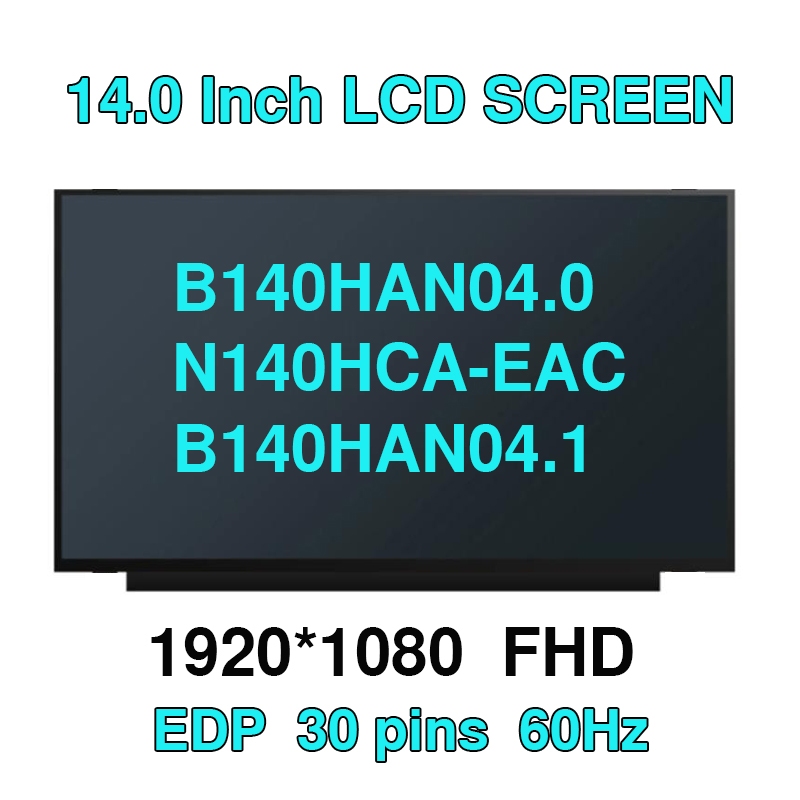 หน้าจอ IPS แล็ปท็อปขนาด 14 นิ้ว B140HAN04.0 N140HCA-EAC B140HAN04.1 ...
