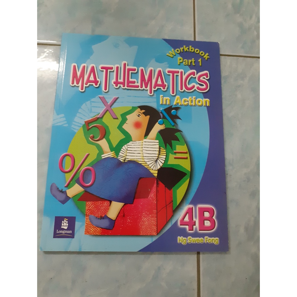 หนังสือ MATHEMATICS IN ACTION 4B Workbook Part 1 by Ng Swee Fong ...
