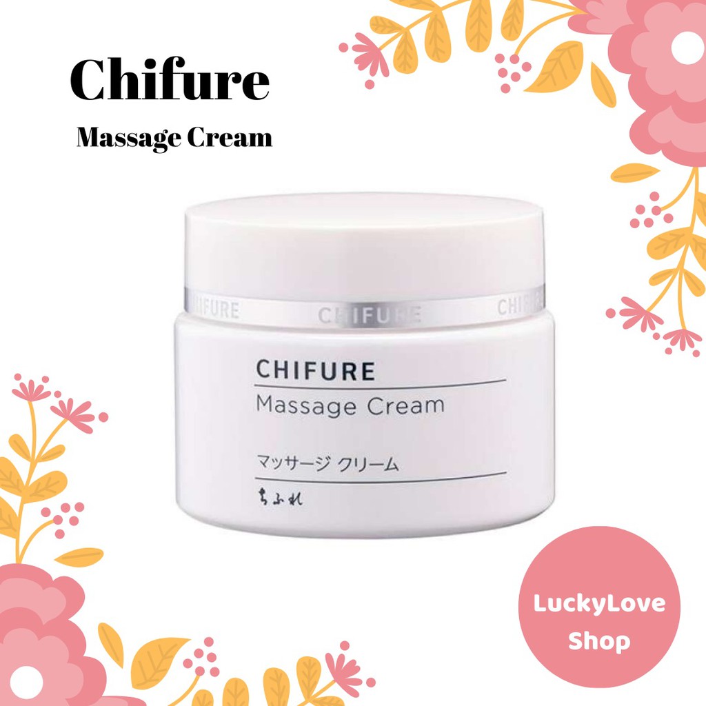 ครีมนวดหน้าใส Chifure Massage Cream ผิวเนียมนุ่ม ชุ่มชื่น | Shopee Thailand
