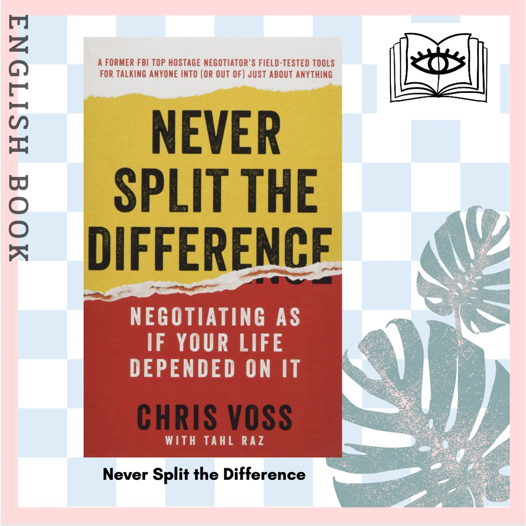 [Querida] หนังสือภาษาอังกฤษ Never Split the Difference : Negotiating as ...