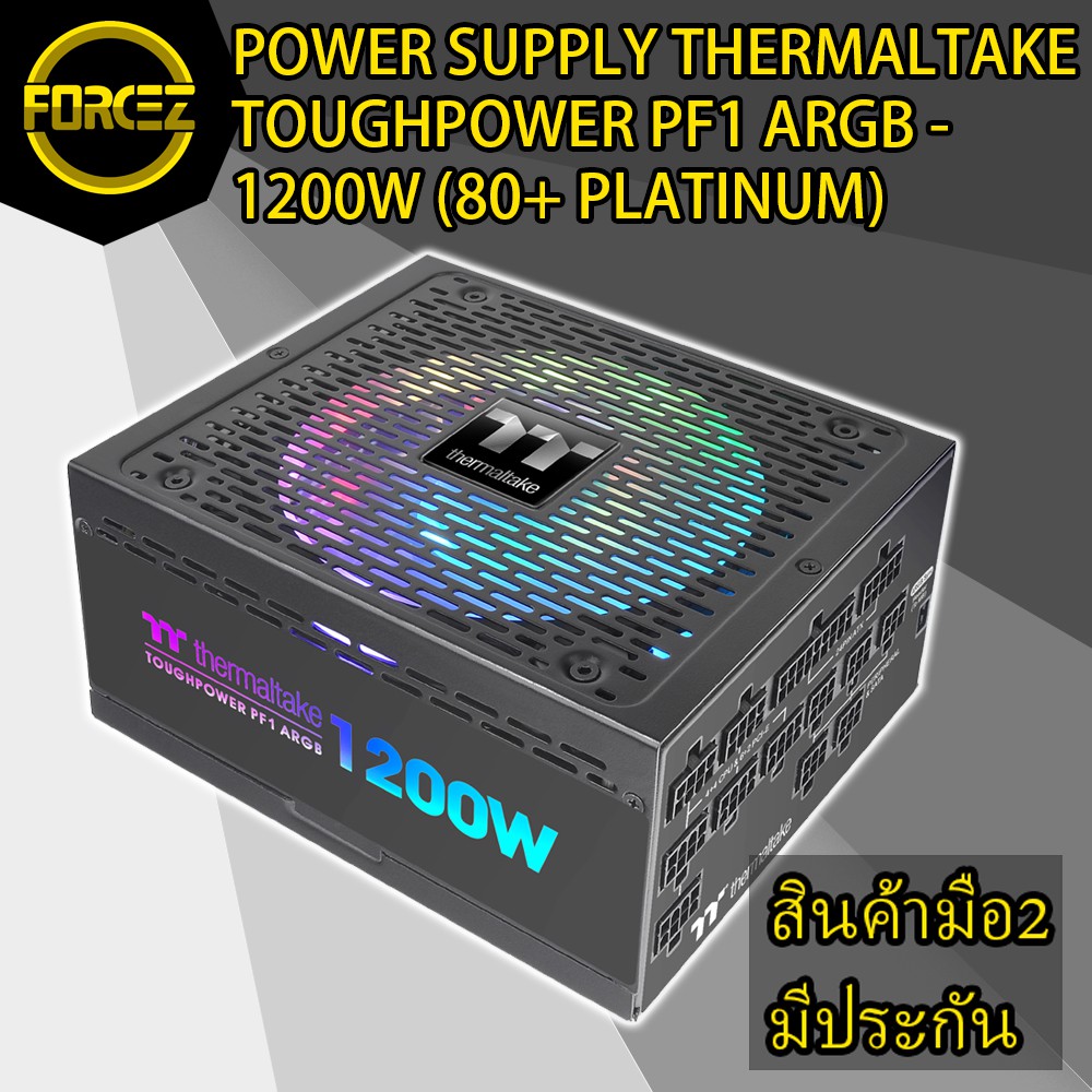 POWER SUPPLY (อุปกรณ์จ่ายไฟ) THERMALTAKE TOUGHPOWER PF1 ARGB - 1200W ...