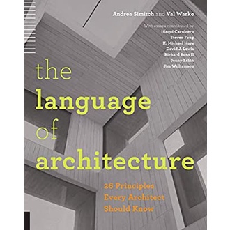 Language of Architecture : 26 Principles Every Architect Should Know ...