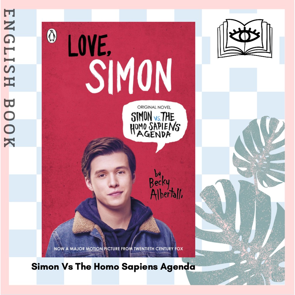 Simon VS The Homo Sapiens Agenda (love, simon) by Becky Albertalli ...
