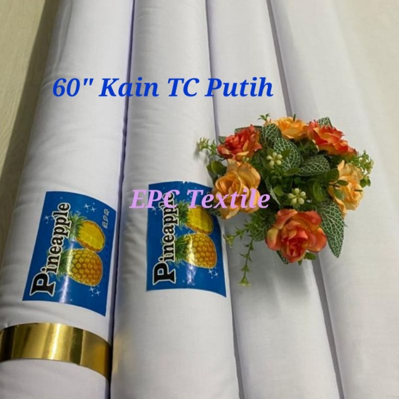 Kain Cotton TC Putih + Polyster TC White Poplin (แบรนด์สับปะรด / Nanas ... Kain Cotton TC Putih + Polyster TC White Poplin (แบรนด์สับปะรด / Nanas ...