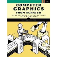Computer Graphics from Scratch : A Programmer's Introduction to 3D Rendering [Paperback ...