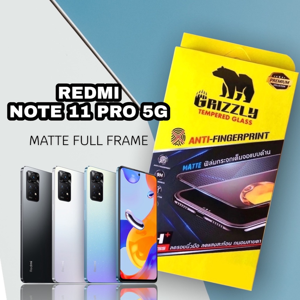 Redmi Note11 Pro 5G ฟิล์มกระจกนิรภัยเต็มจอ แบบด้าน ขอบดำ GRIZZLY MATTE ...