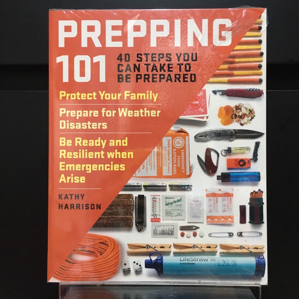 Prepping 101 : 40 Steps You Can Take to Be Prepared - Kathy Harrison ...