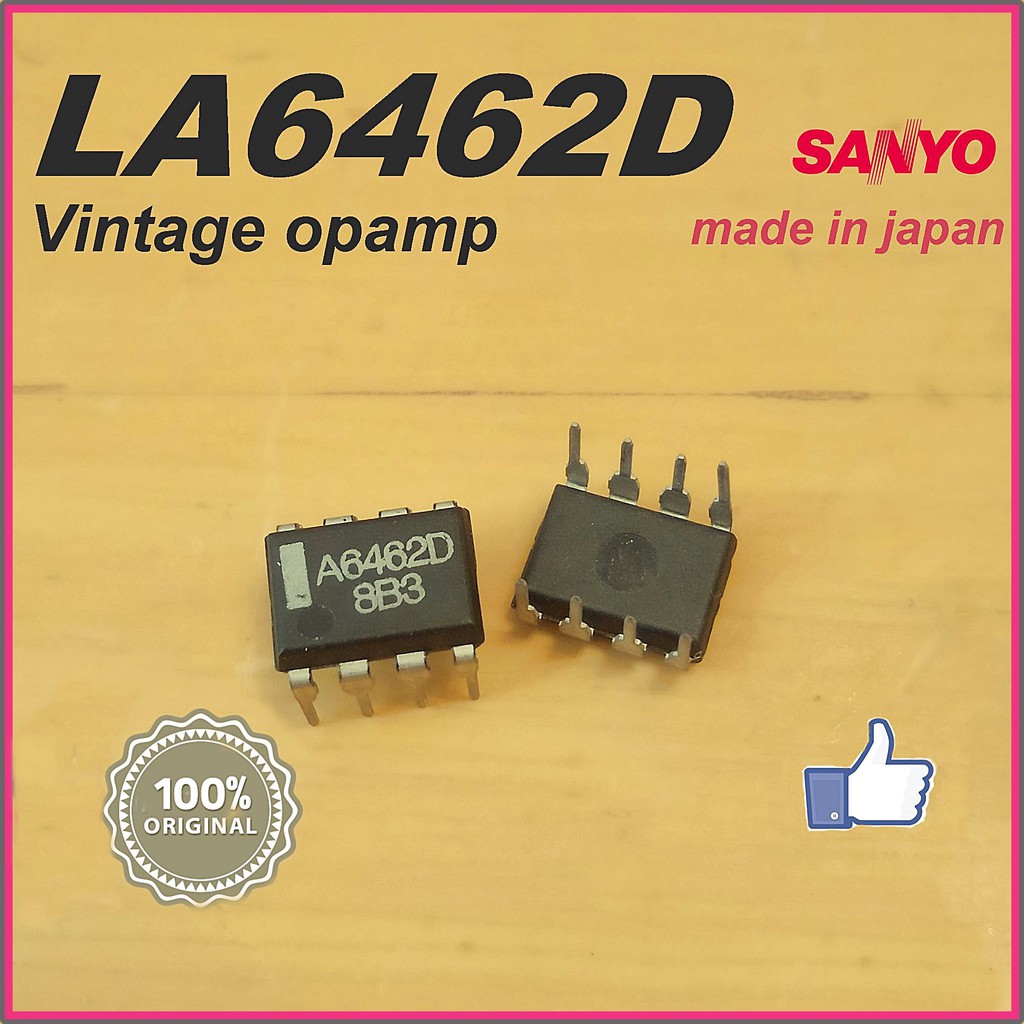 LA6462D ( 6462D ) Audio Vintage High-Performance Dual Opamp ของไหม่เก่า ...
