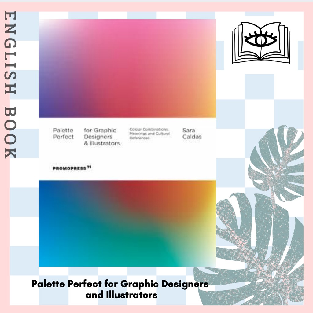 Palette Perfect For Graphic Designers And Illustrators Colour Combinations Meanings And