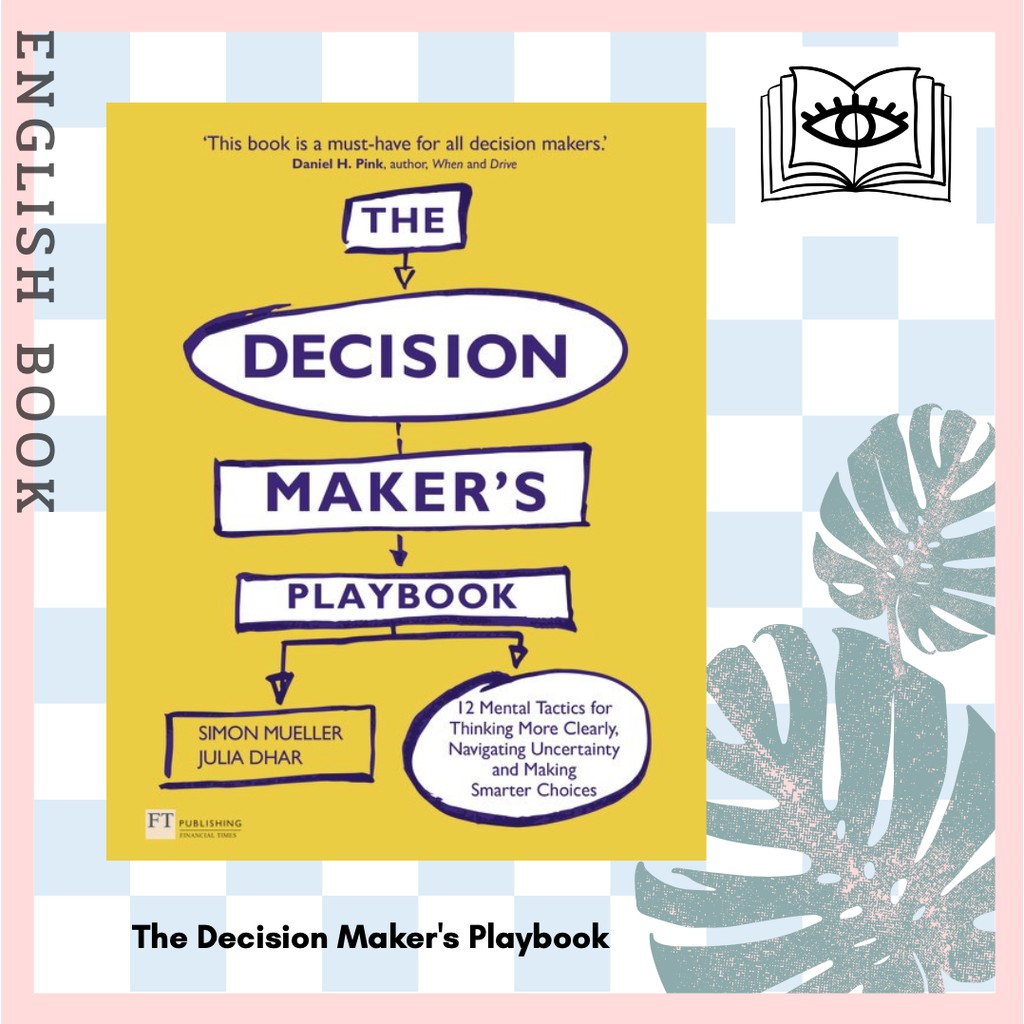 [Querida] หนังสือภาษาอังกฤษ The Decision Maker's Playbook : 12 Mental Tactics for Thinking More ...