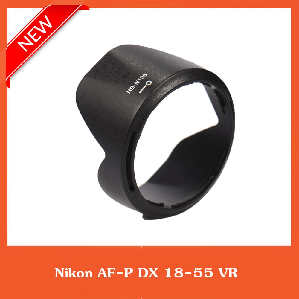 ฮูด HB-N106 สำหรับเลนส์ Nikon AF-P DX 18-55 f / 3.5-5.6G VR | Shopee Thailand