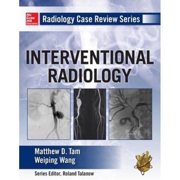 [หนังสือ] Radiology Case Review Series: Interventional Radiology ตำรา แพทย์ รังสีวิทยา medicine ...
