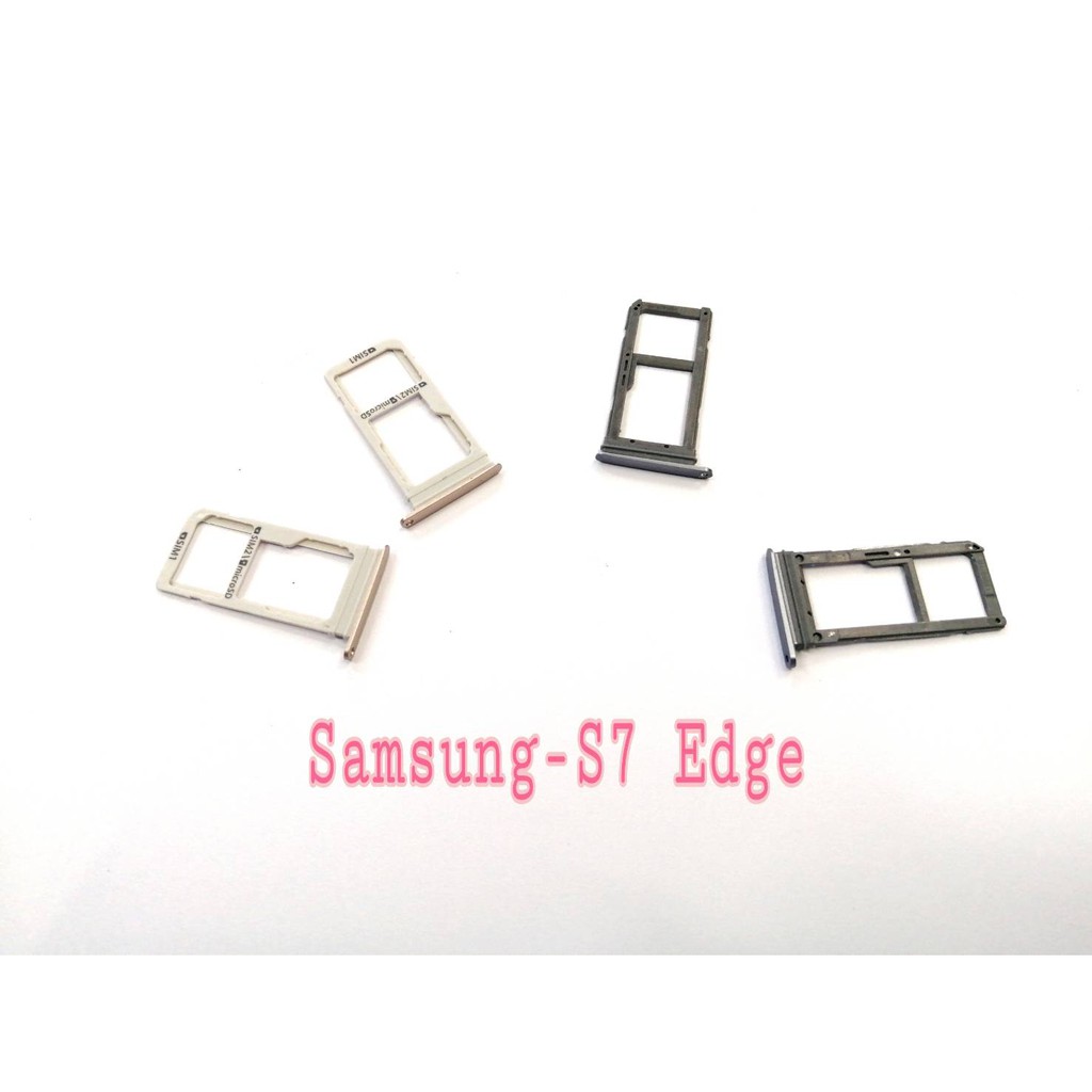 ถาดใส่ซิม (Sim Tray) - Samsung S7E/S7 Edge/G935 | Shopee Thailand