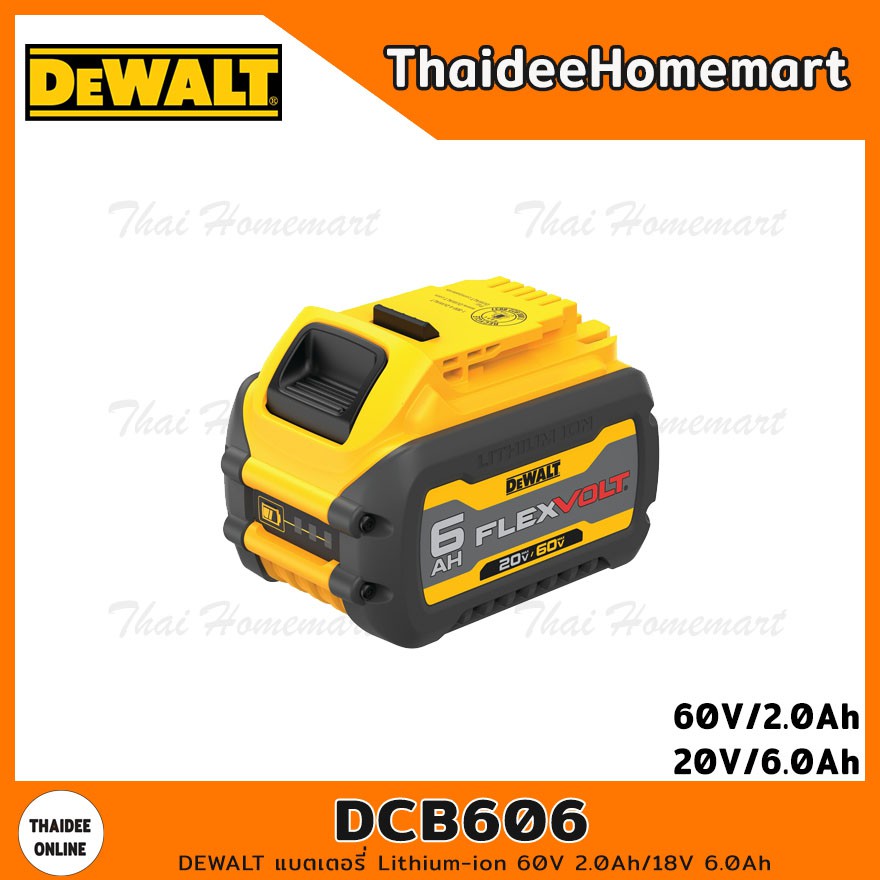 DEWALT แบตเตอรี่ Lithium-ion 60V 2.0Ah/18V 6.0Ah รุ่น DCB606 รับประกัน ...