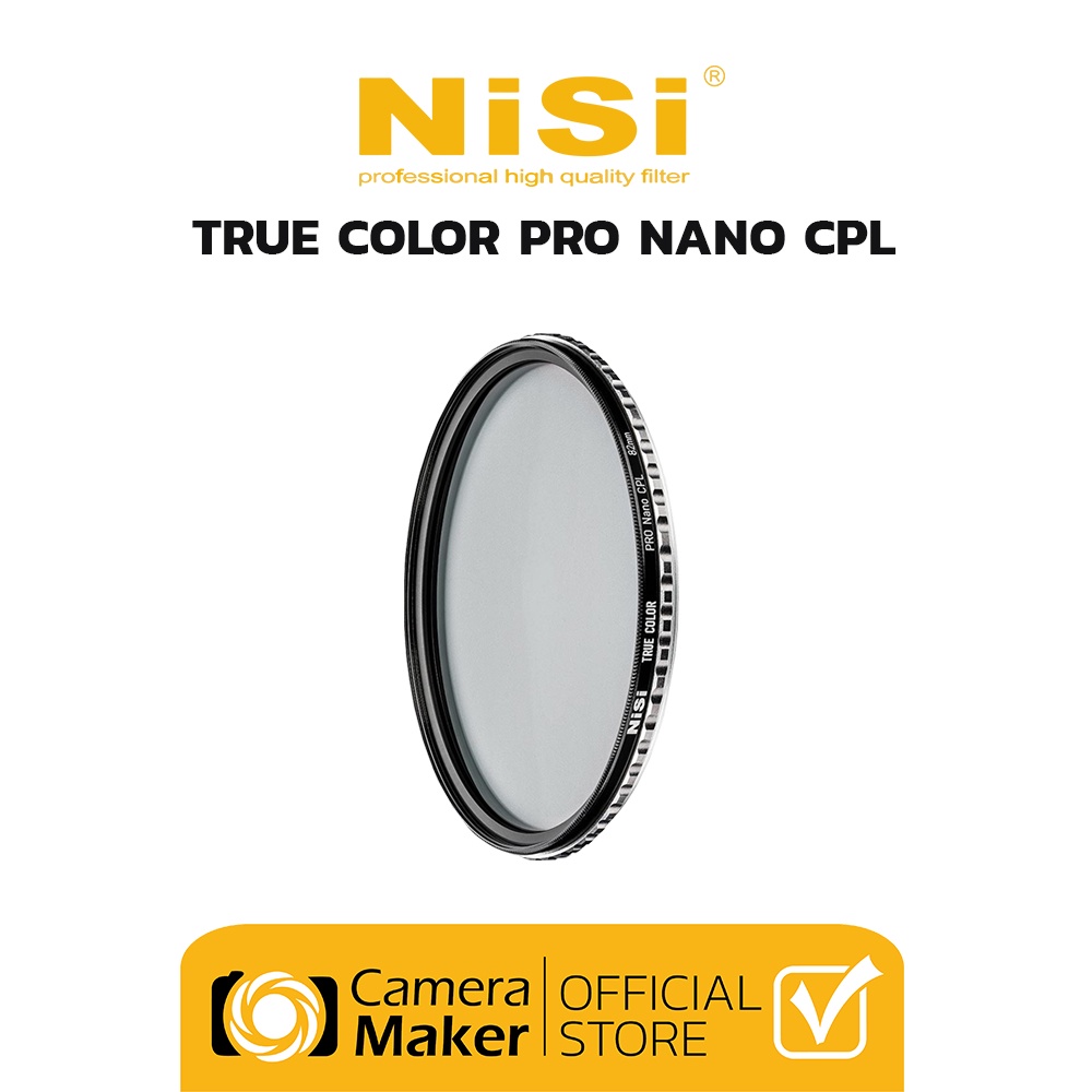 NiSi True Color Pro Nano CPL Filter ฟิลเตอร์ ตัดแสงสะท้อน (ตัวแทน ...