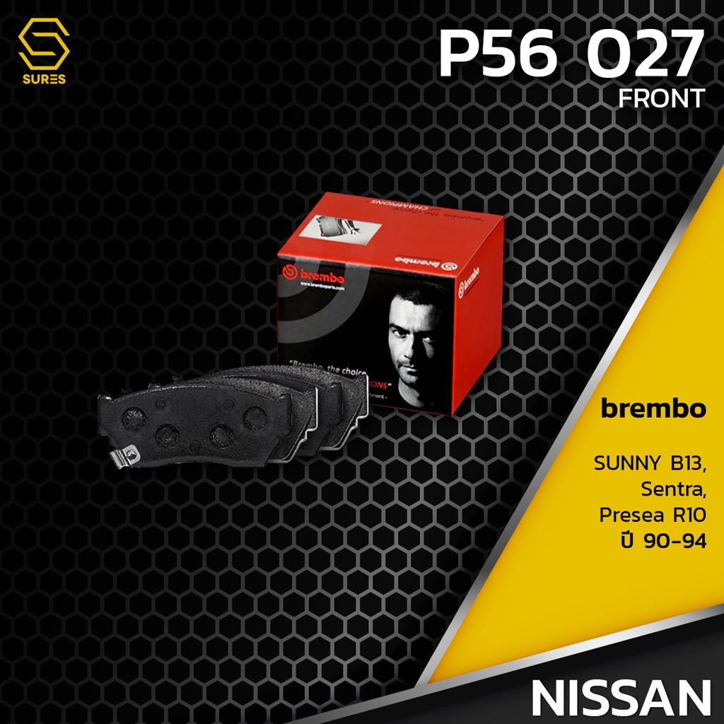 ผ้า เบรค หน้า NISSAN SUNNY B13 / SENTRA / PRESEA R10 - BREMBO P56027 ...