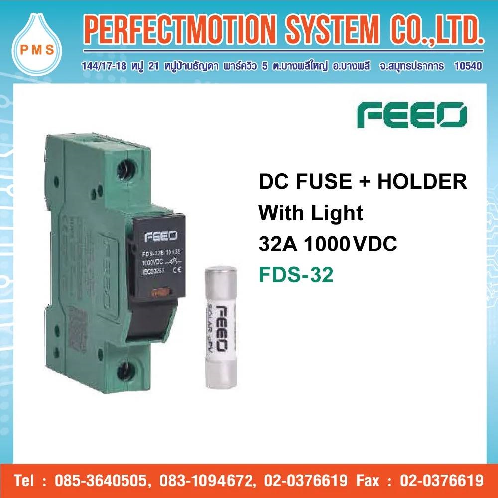 FEEO ฟิวส์ DC FUSE + HOLDER WITH LIGHT 32A 1000VDC 10X 38 MM. FDS-32 ...