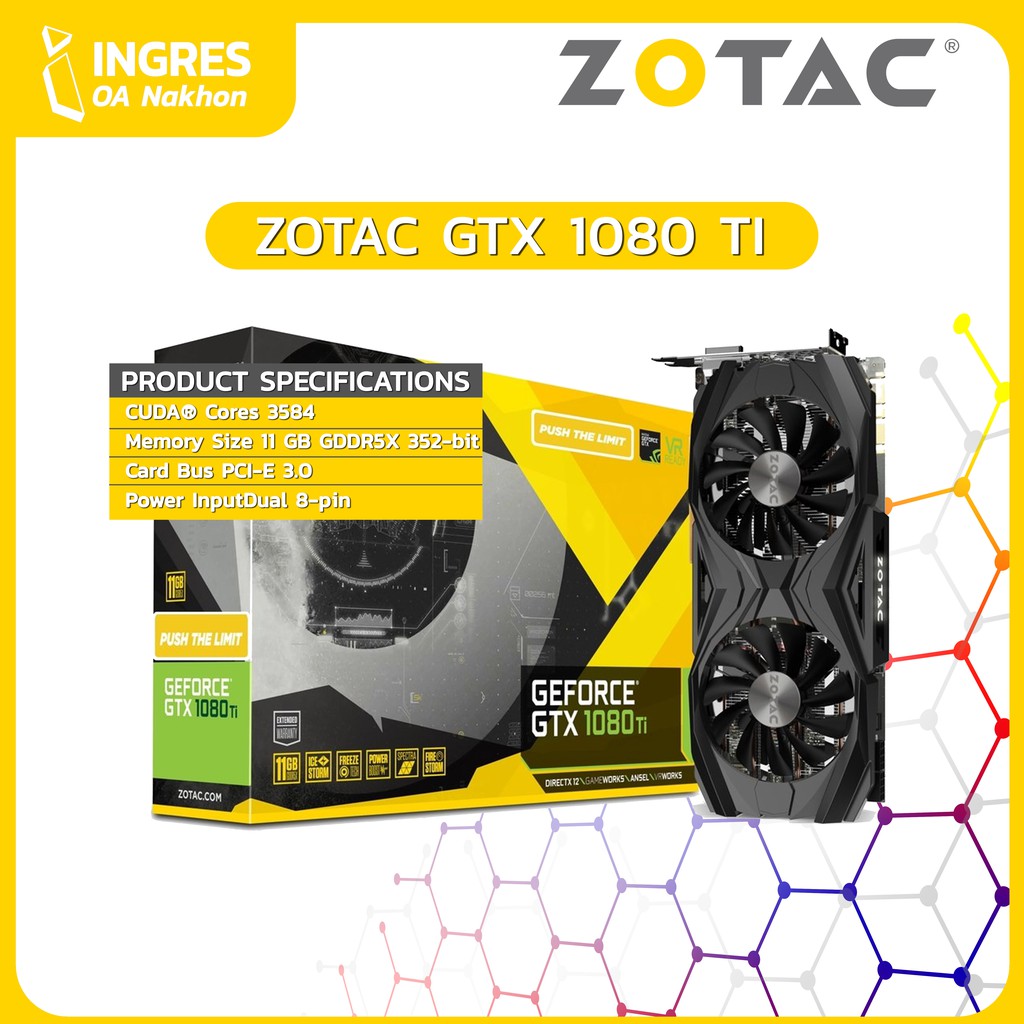 ZOTAC (การ์ดจอ) VGA GeForce GTX 1080 Ti 11GB (INGRES) | Shopee Thailand