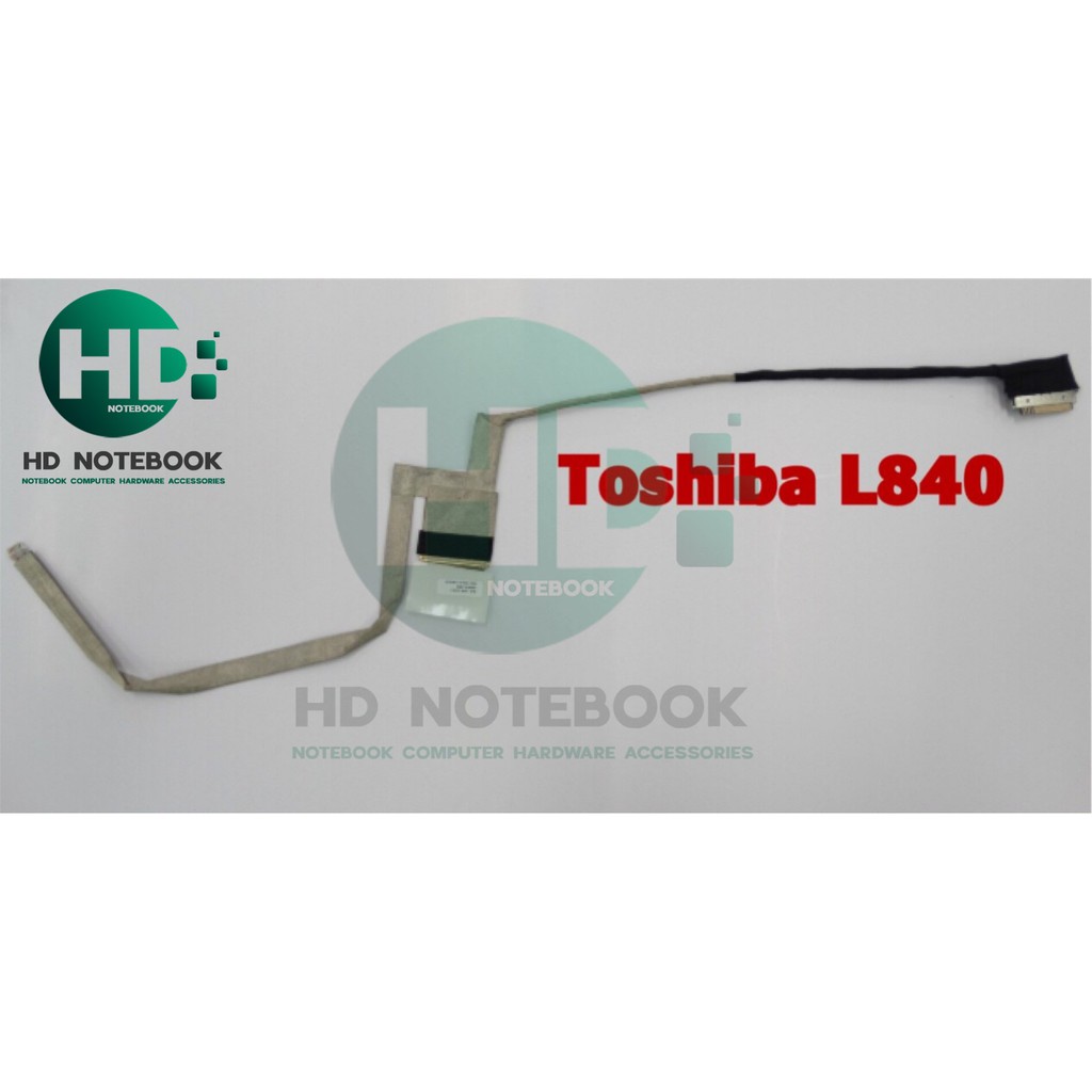 สายแพรจอโน๊ตบุ๊ค TOSHIBA สายแพรจอ TOSHIBA Satellite C840 C840D L830 ...