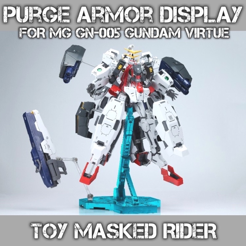 ชุดแต่ง PURGE ARMOR DISPLAY สำหรับ FOR MG 1/100 GN-005 GUNDAM VIRTUE ...