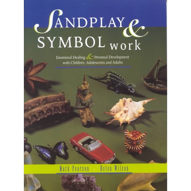Sandplay & Symbol Work: อารมณ์บําบัด (ปกอ่อน) | Shopee Thailand