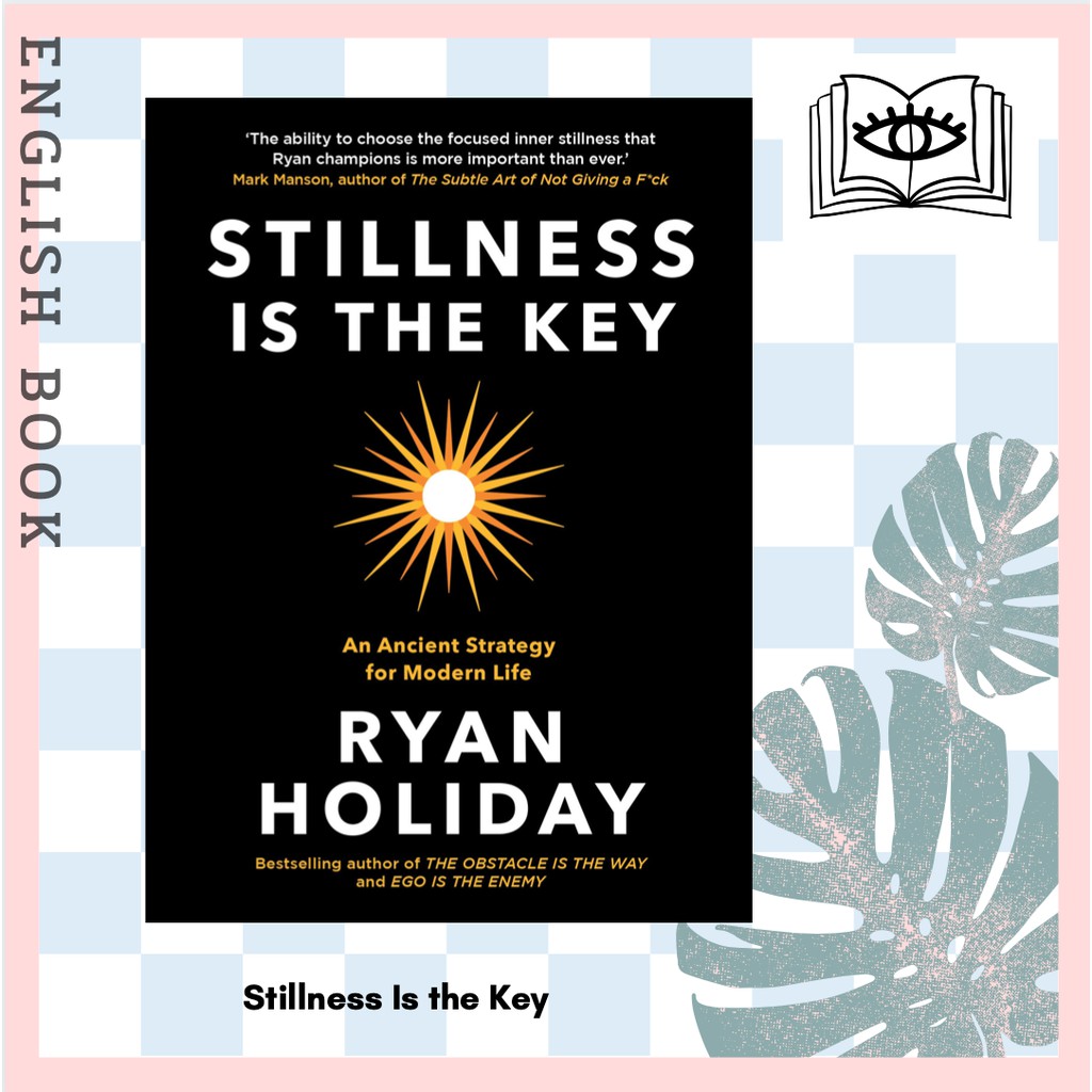 [Querida] หนังสือภาษาอังกฤษ Stillness is the Key : An Ancient Strategy ...