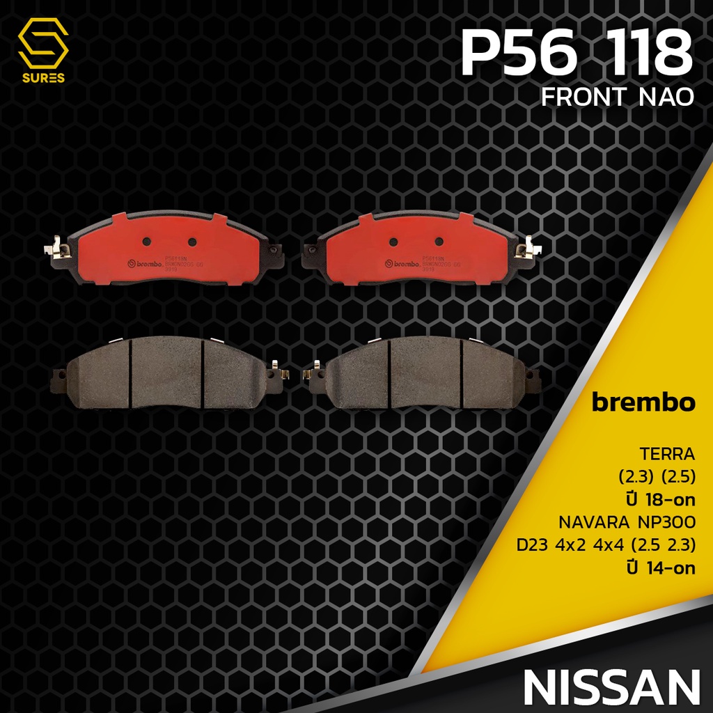 ผ้า เบรค หน้า NISSAN NAVARA NP300 D23 / TERRA 2.3 2.5 - BREMBO P56118 ...