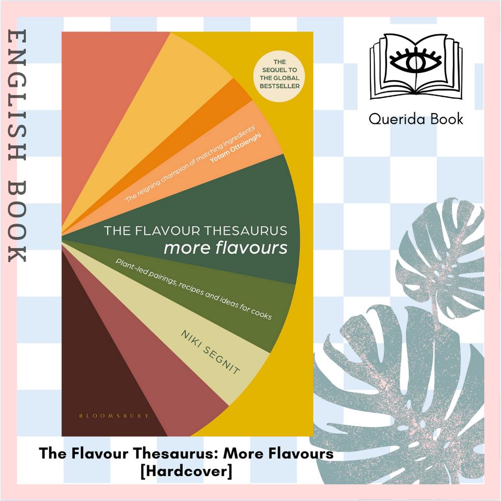 หนังสือ The Flavour Thesaurus More Flavours : Plant-led Pairings ...