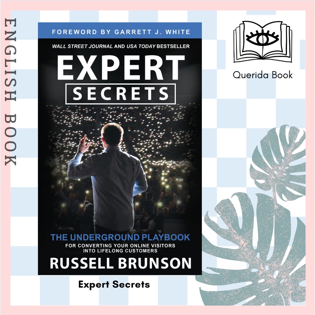 Expert Secrets : The Underground Playbook for Converting Your Online ...