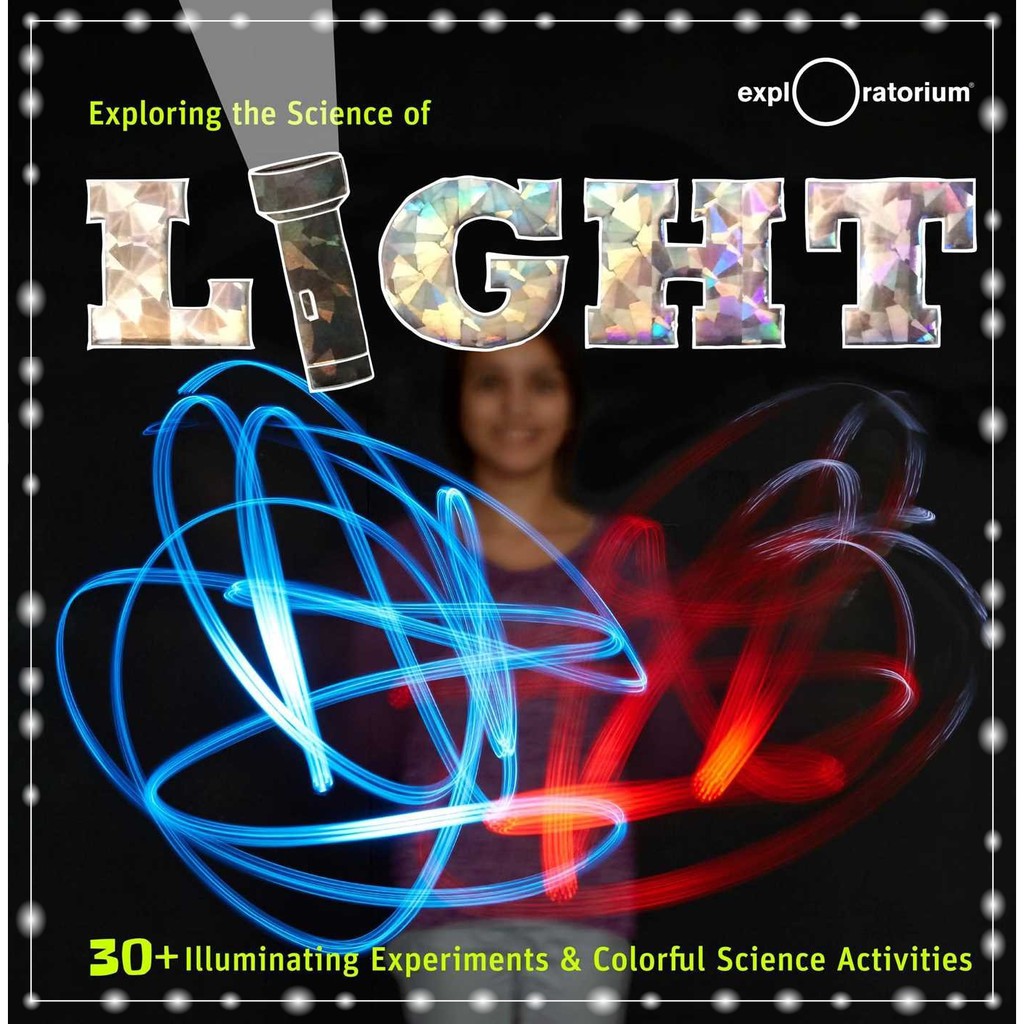 ชุดสำรวจวิทยาศาสตร์เรื่องแสง Exploring the Science of Light: 30 ...