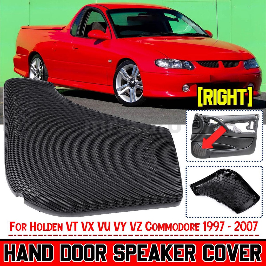 RH Front Door Speaker Grille Cover Suit Holden VT VX VU VY VZ Commodore ...