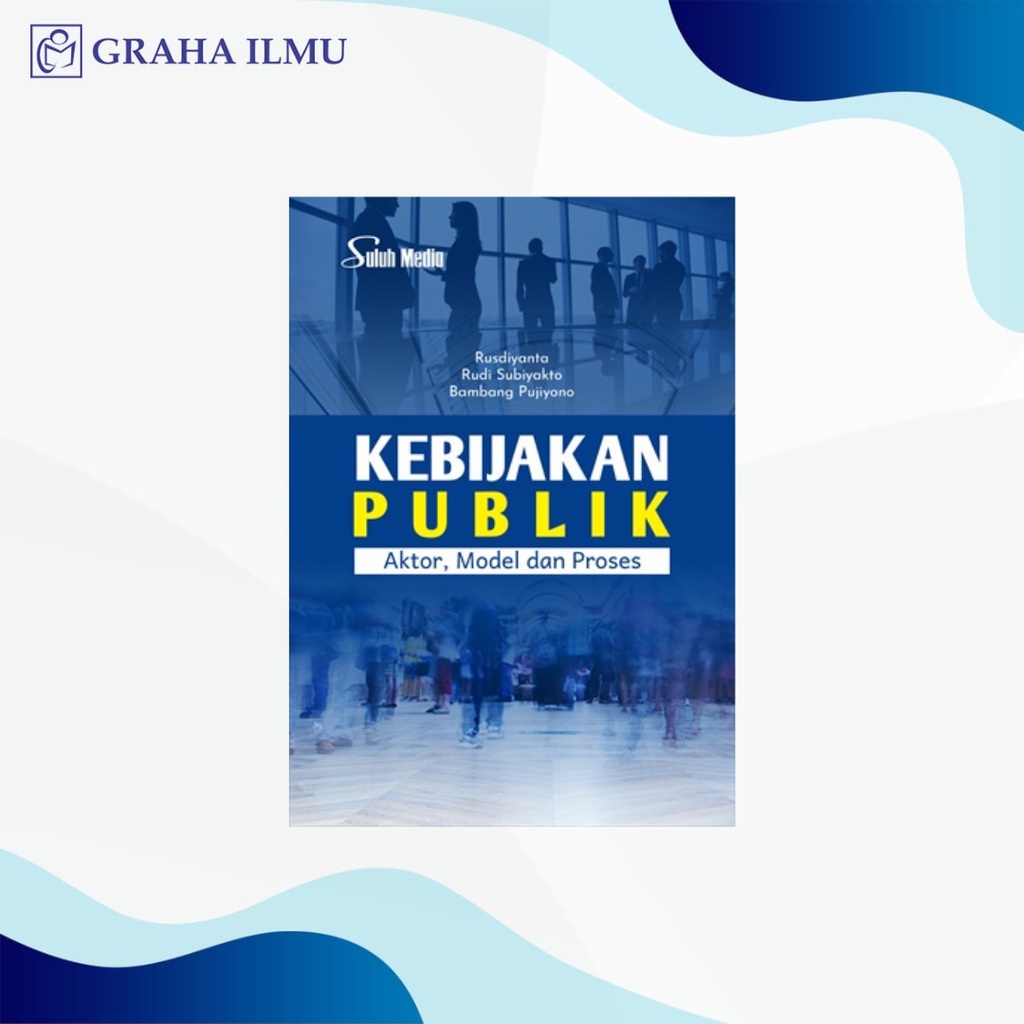 โปลีซีสาธารณะ; นักแสดง โมเดล และกระบวนการ Rusdiyanta; Rudi Subiyakto ...