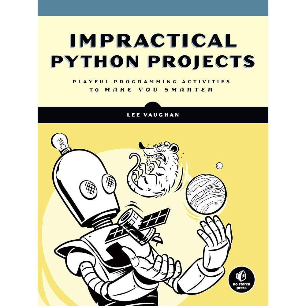 โครงการ Python Impractical Python กิจกรรมการเขียนโปรแกรมขี้เล่นเพื่อ 2659