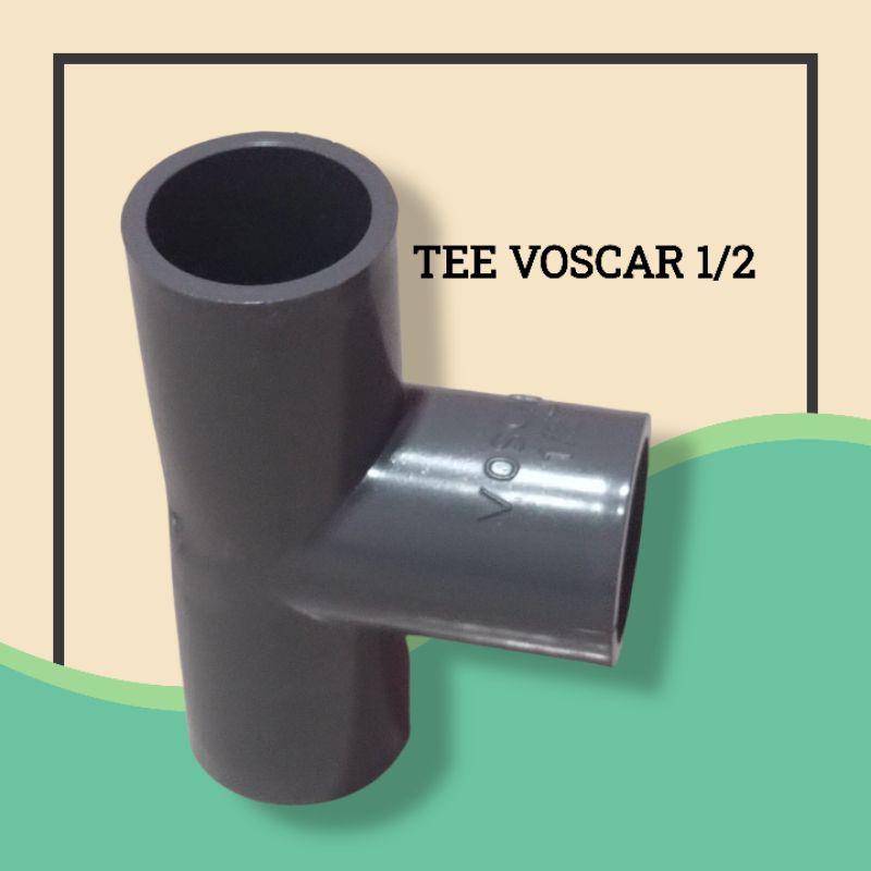 Tee T 1/2 INCH PVC VOSCAR PVC PIPE CONNECTION FITTING PVC PIPE | Shopee ...