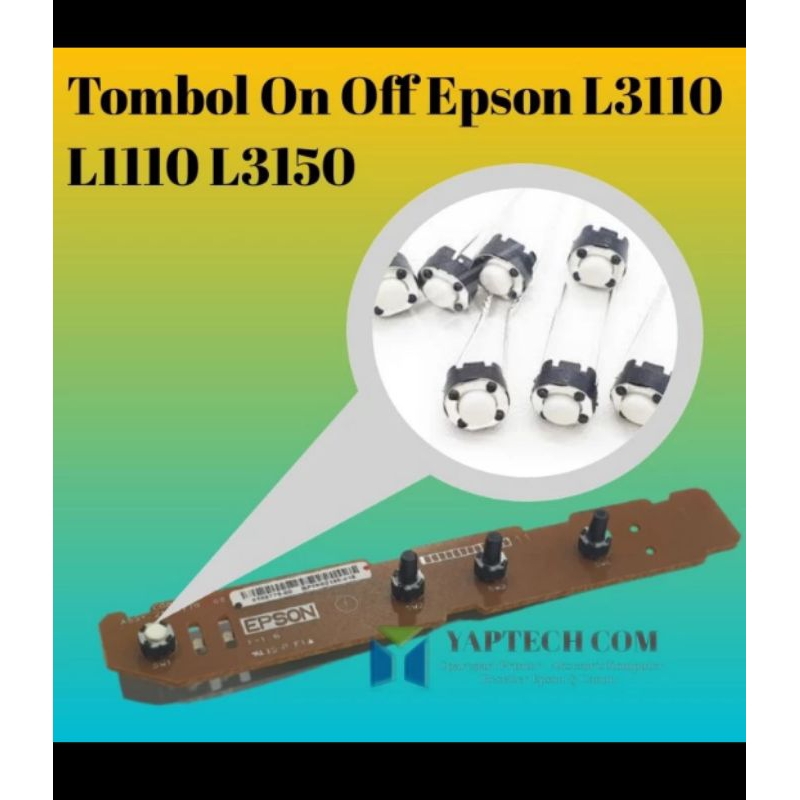 Tombol Epson แผงสวิตช์ปุ่ม L3110 ปุ่มปิด Epson L3150 Epson L3210 L1210 ...