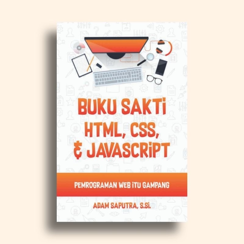 หนังสือเวทมนตร์ของ HTML CSS และ JAVASCRIPT Adam Sputra, Ssi | Shopee Thailand