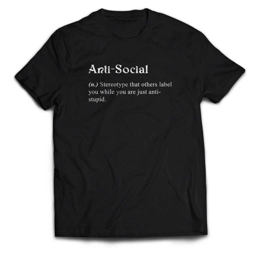 เสื้อยืดท็อป ANTI SOCIAL Definition Words สําหรับผู้ชาย และผู้หญิง ...