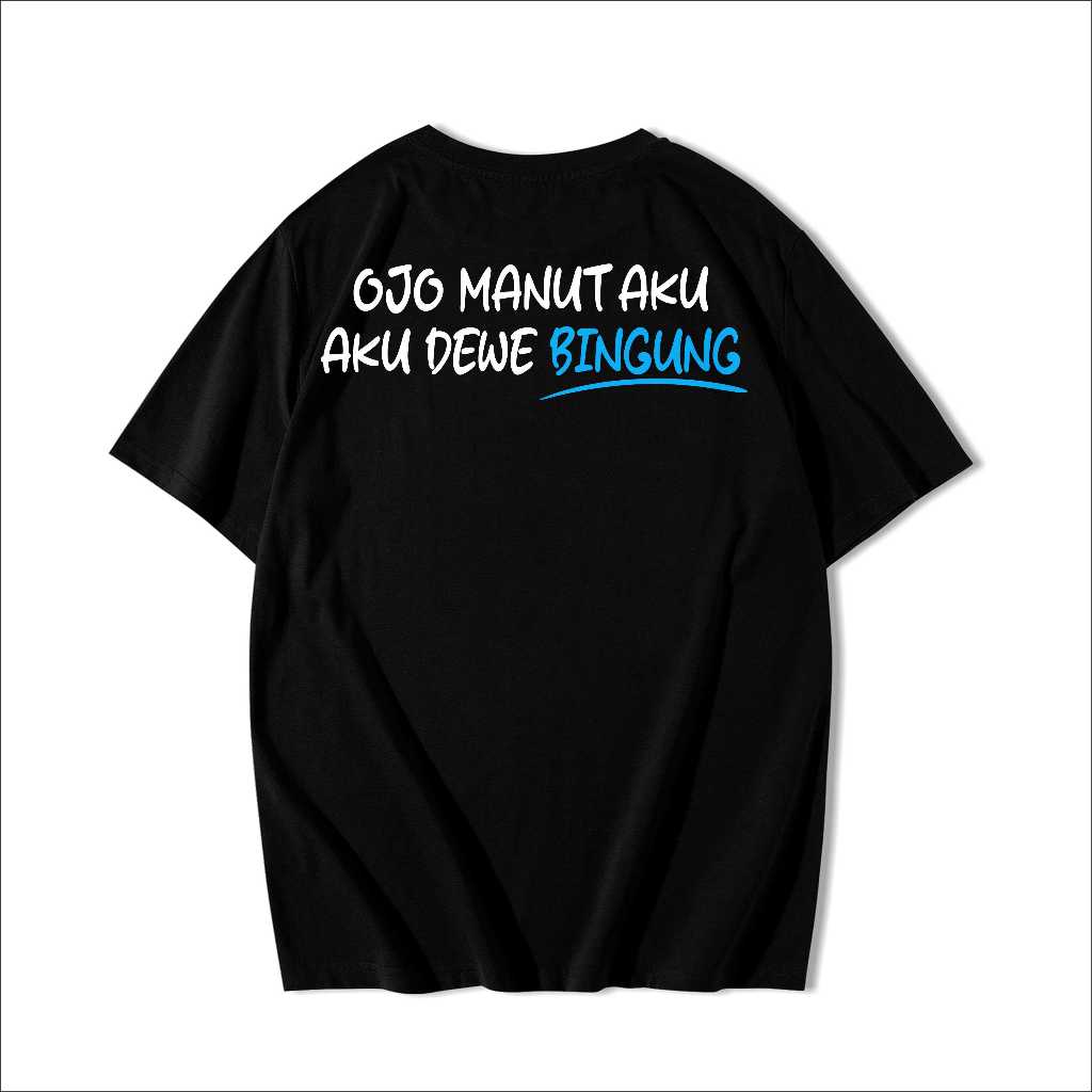 เสื้อยืด ผ้าฝ้าย พิมพ์ลาย Words Viral Ojo Manut aku I'M dewe Confused ...