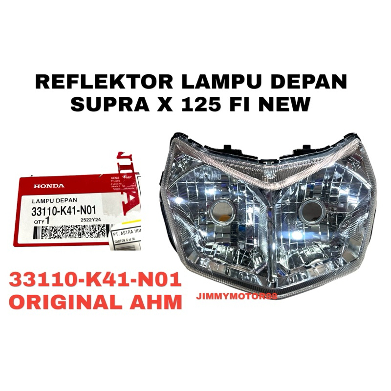 ไฟหน้าสะท้อนแสง NEW SUPRA X 125 FI NEW ORIGINAL AMM 33110-K41-N01 | Shopee Thailand