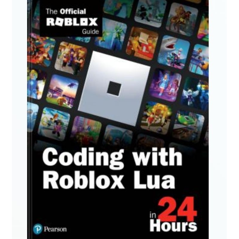 หนังสือโค้ด พร้อมคู่มือ Roblox Lua ใน 24 ชั่วโมง: The Official Roblox ...