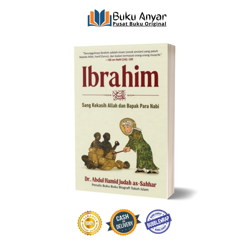 Nabi Ibrahim As: The Lover Of Allah And The Father Of The Prophets - Dr. Abdul Hamid Judah as ...
