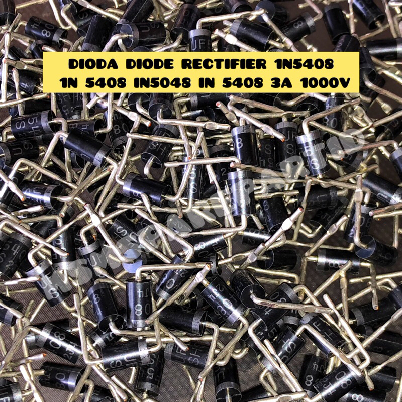 Recifier DIODE DIODE 1N5408 1N 5408 IN5048 IN 5408 3A 1000V | Shopee ...