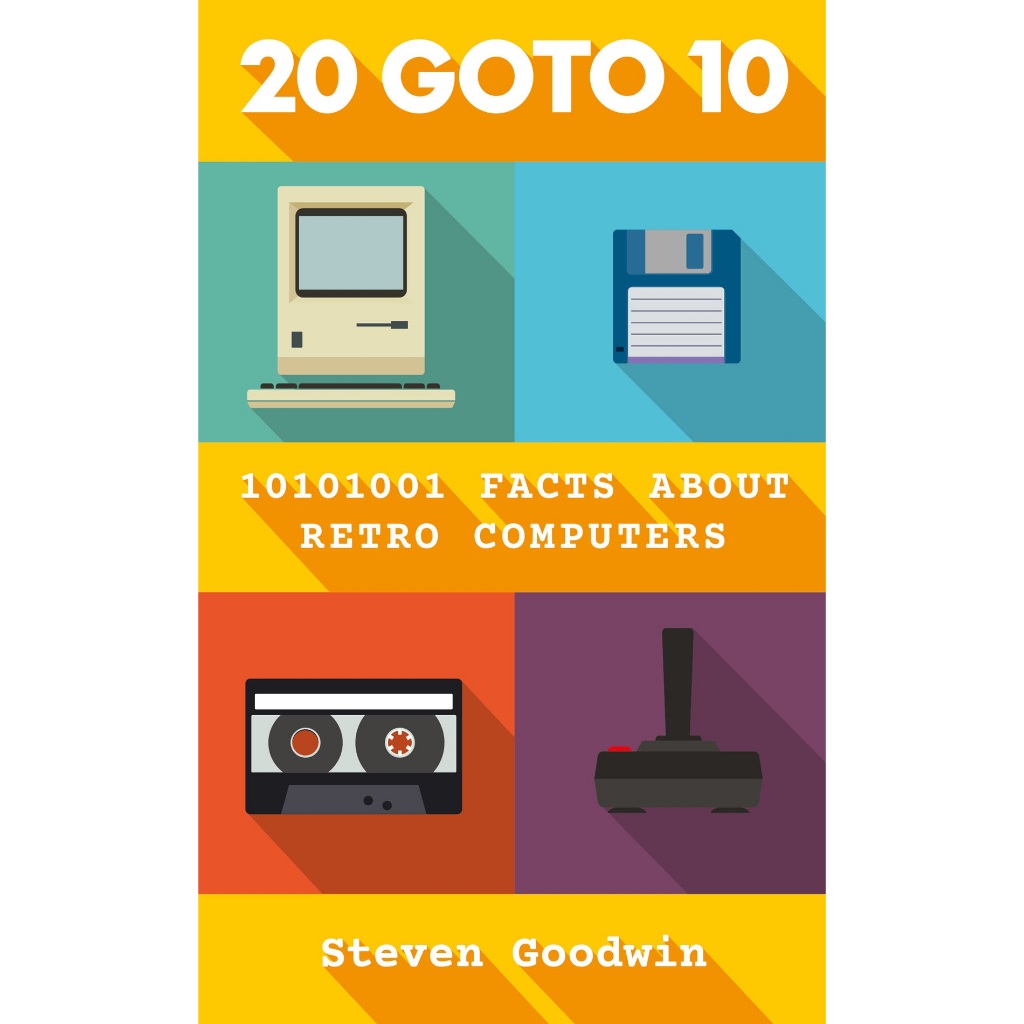 Steven Goodwin - 20 GOTO 10_ 10101001 ข้อเท็จจริงเกี่ยวกับคอมพิวเตอร์ย้อนยุค | Shopee Thailand