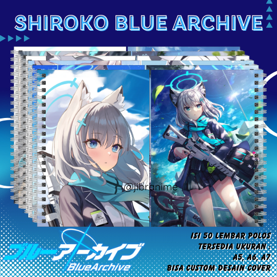 [6 ออกแบบ] ANIME SHIROKO BLUE ARCHIVE NOTEBOOK / ANIME SHIROKO BLUE ...