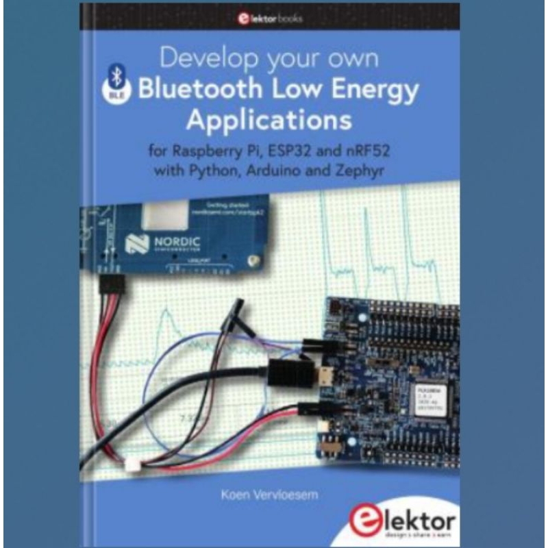 หนังสือพัฒนาการของคุณเอง บลูทูธ พลังงานต่ํา สําหรับ Raspberry Pi ESP32 ... หนังสือพัฒนาการของคุณเอง บลูทูธ พลังงานต่ํา สําหรับ Raspberry Pi ESP32 ...